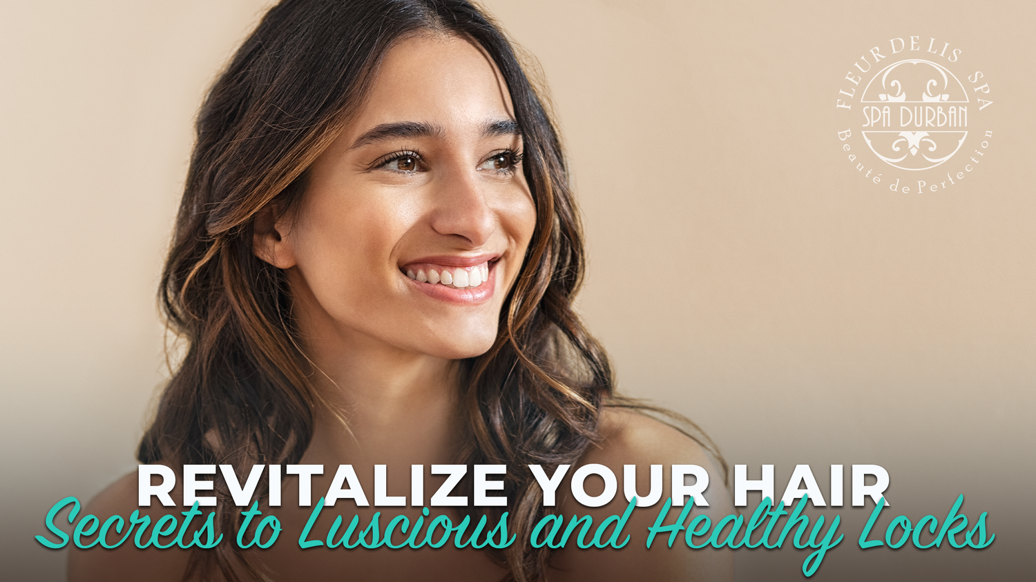 Revitalize Your Hair: Secrets to Luscious and Healthy Locks - SpaDurban